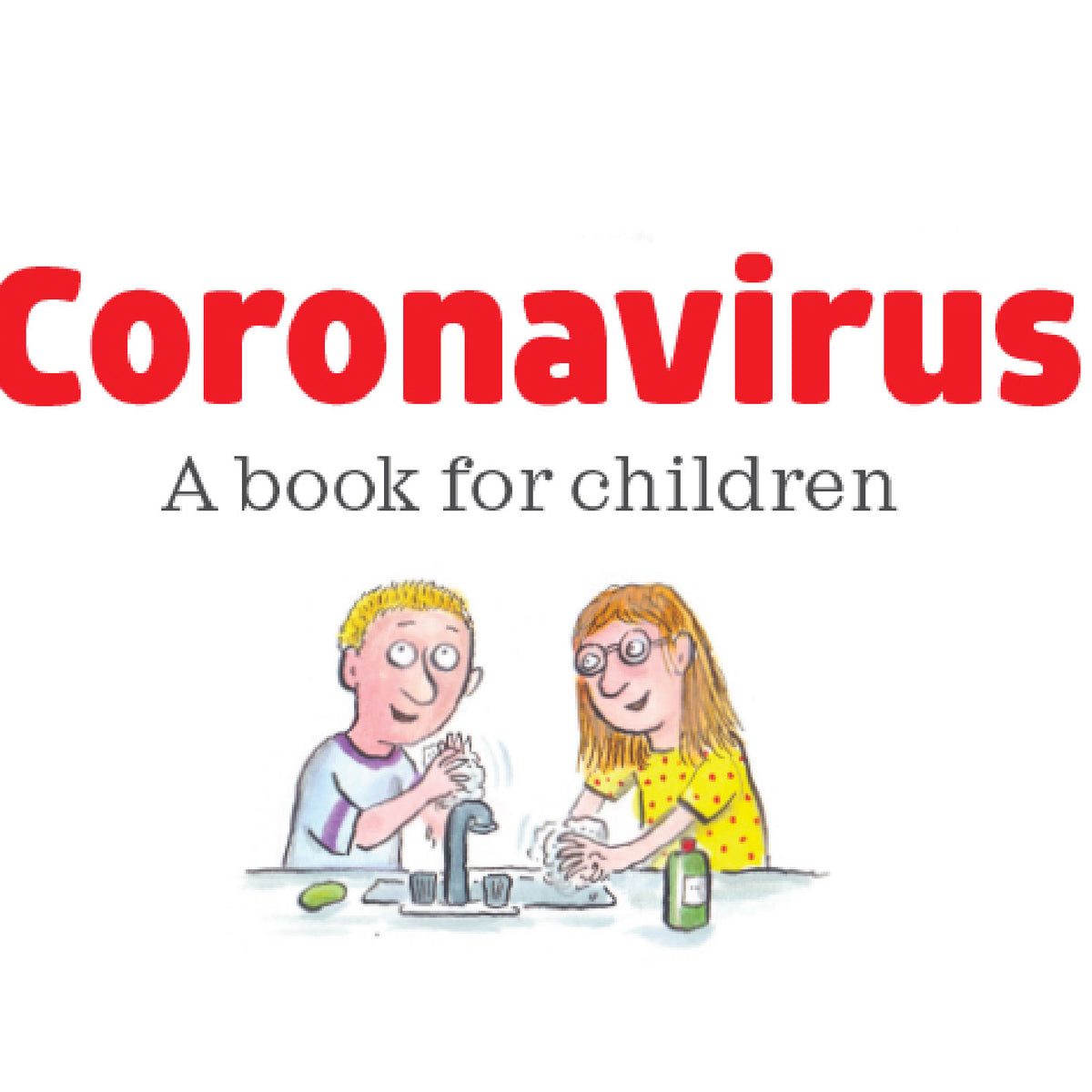 Coronavirus: A Children's Book | Nosy Crow & Co. | Imagnary House